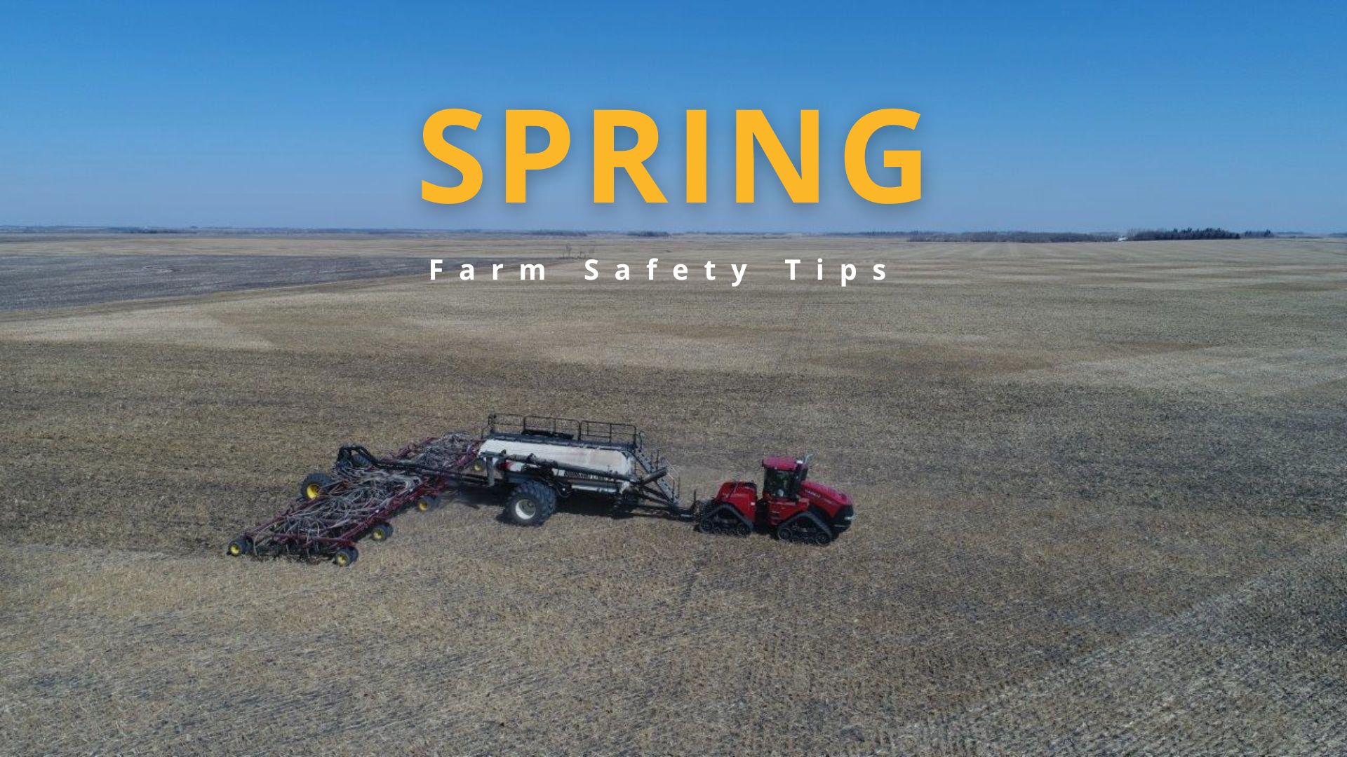 Spring Farm Safety - Horizon Fertilizers